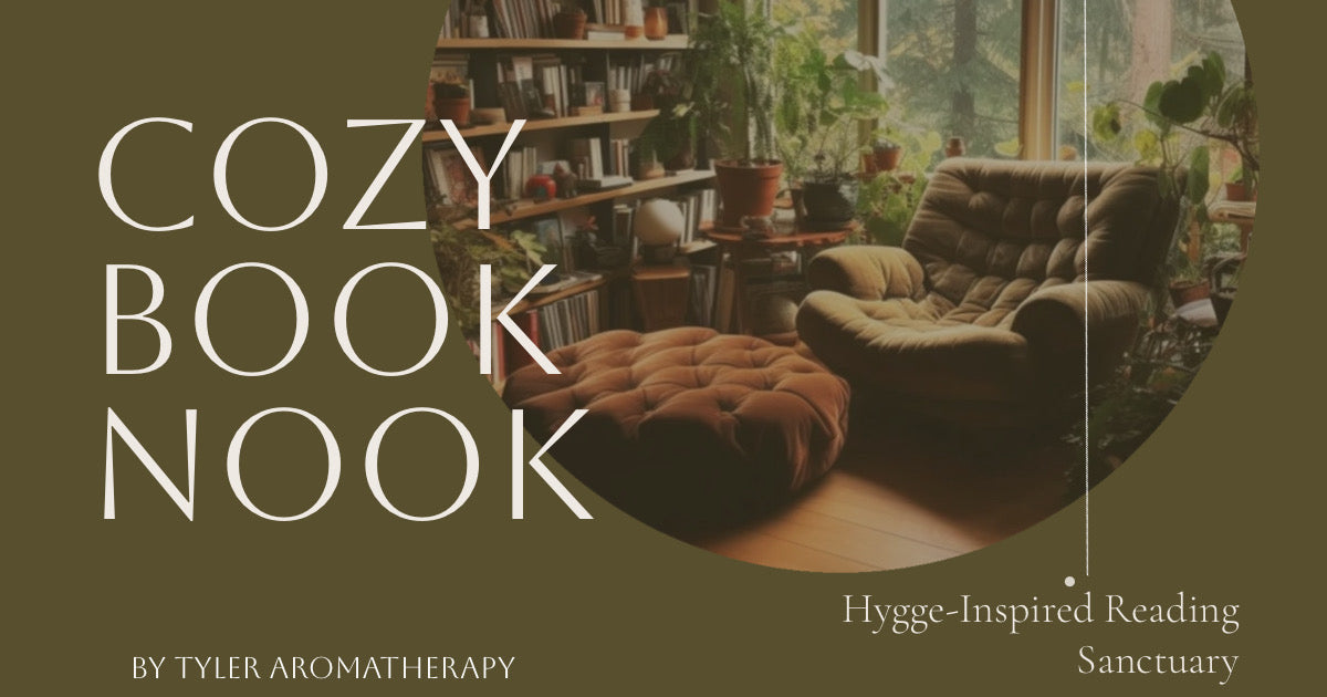 Creating Your Hygge-Inspired Reading Sanctuary: The Cozy Book Nook – Tyler Aromatherapy Ltd